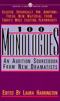 100 Monologues: An Audition Sourcebook from New Dramatists by Laura ...