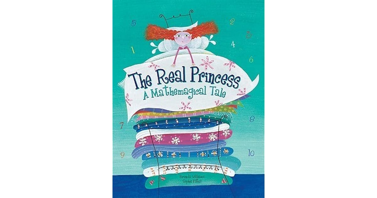The Real Princess: A Mathemagical Tale by Brenda Williams