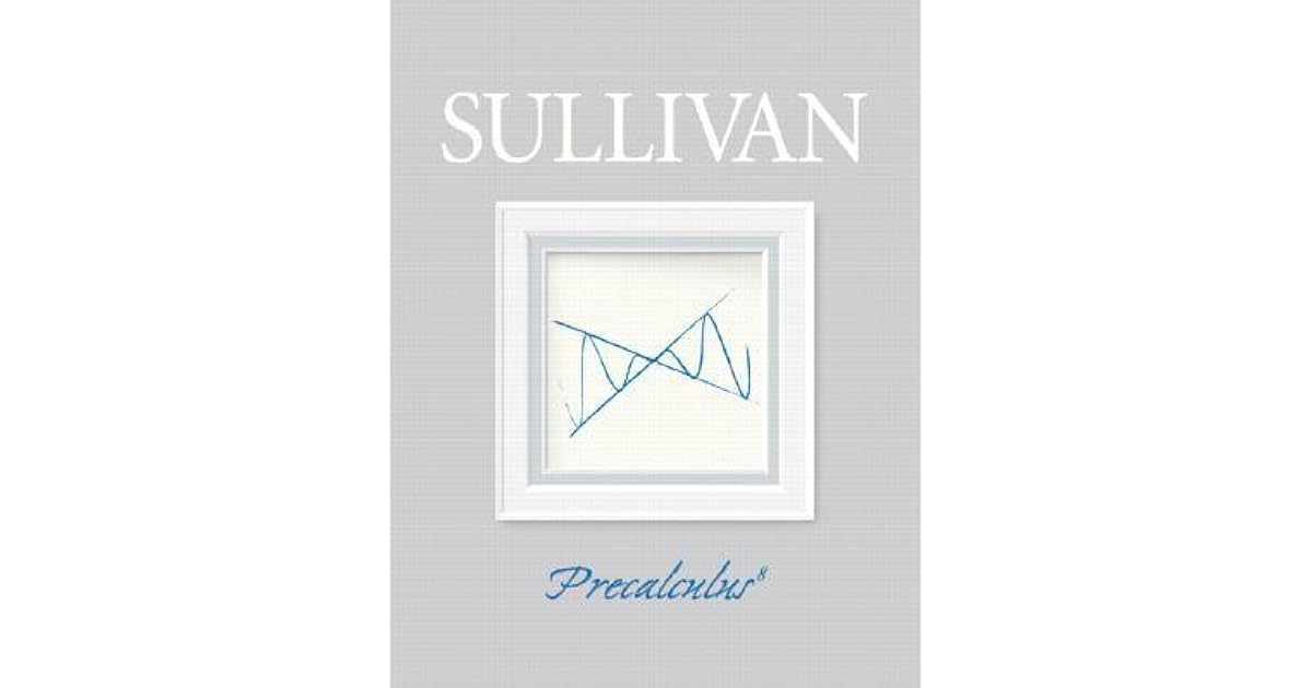 Precalculus by Michael Sullivan