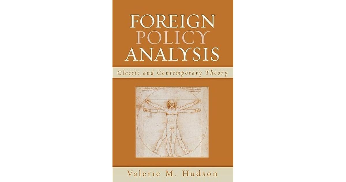 Foreign Policy Analysis: Classic and Contemporary Theory by Valerie M ...