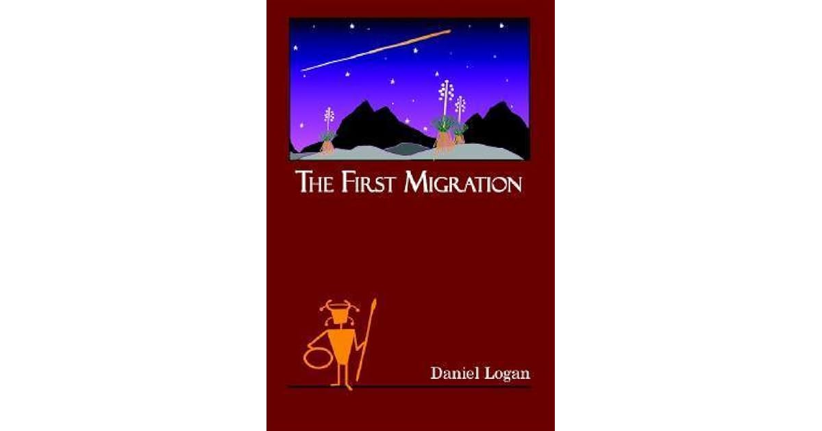 The First Migration by Daniel Logan