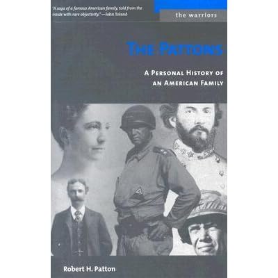 The Pattons: A Personal History of an American Family by Robert H ...