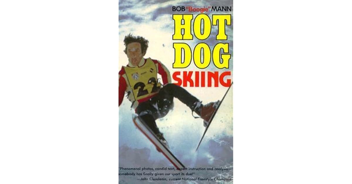 Hot Dog Skiing by Bob Mann