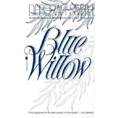 Blue Willow by Deborah Smith — Reviews, Discussion, Bookclubs, Lists