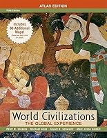 World Civilizations: The Global Experience by Peter N. Stearns