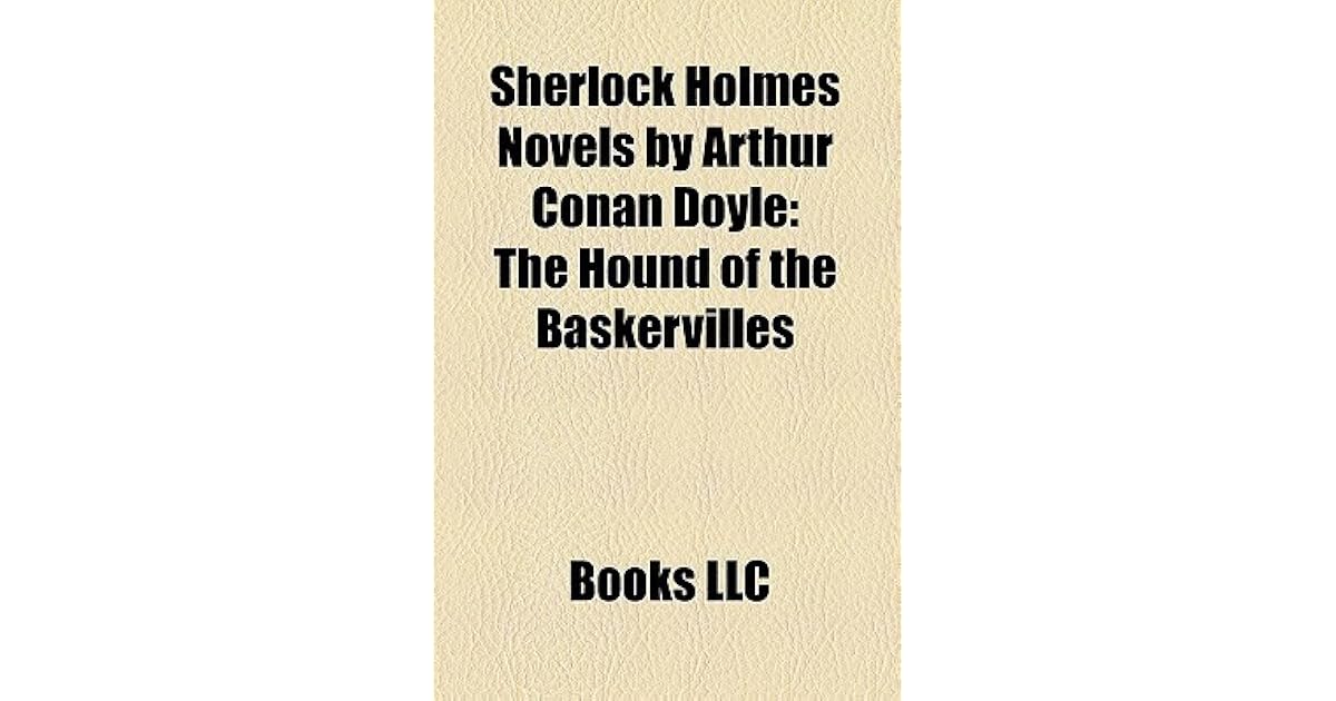 Sherlock Holmes Novels by Arthur Conan Doyle (Study Guide): The Hound ...