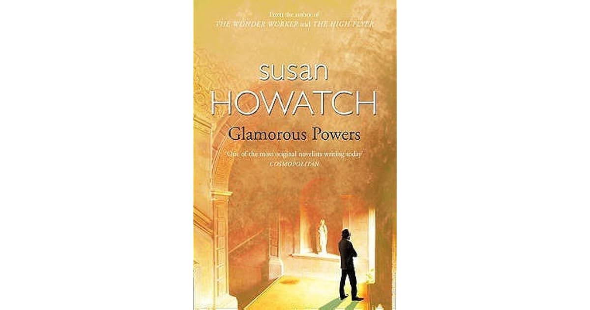 Glamorous Powers (Starbridge, #2) by Susan Howatch