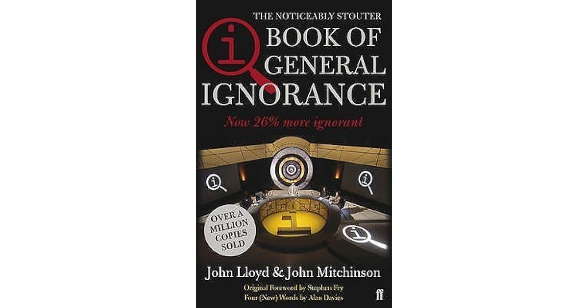 The Book of General Ignorance by John Lloyd