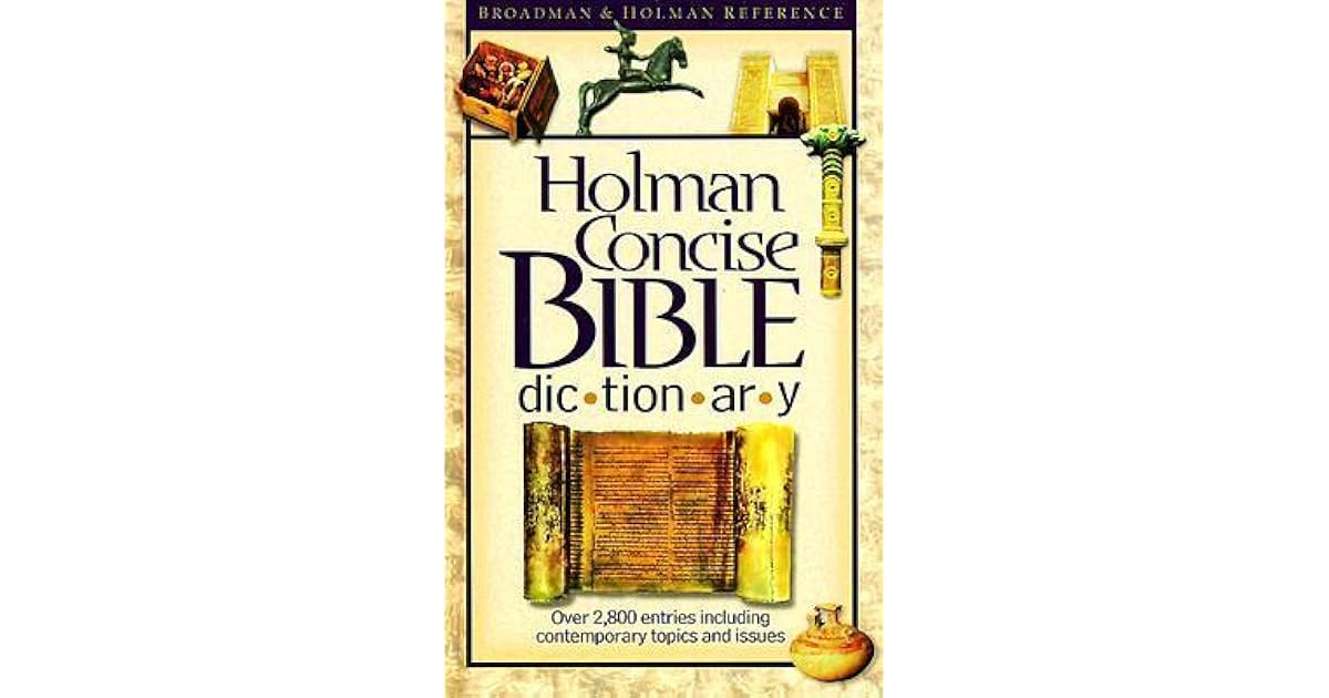 Holman Concise Bible Dictionary by Holman Bible Staff
