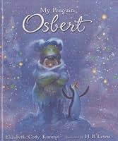 My Penguin Osbert by Elizabeth Cody Kimmel