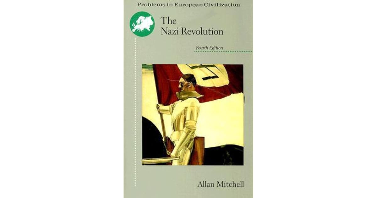 The Nazi Revolution: Hitler's Dictatorship and the German Nation ...