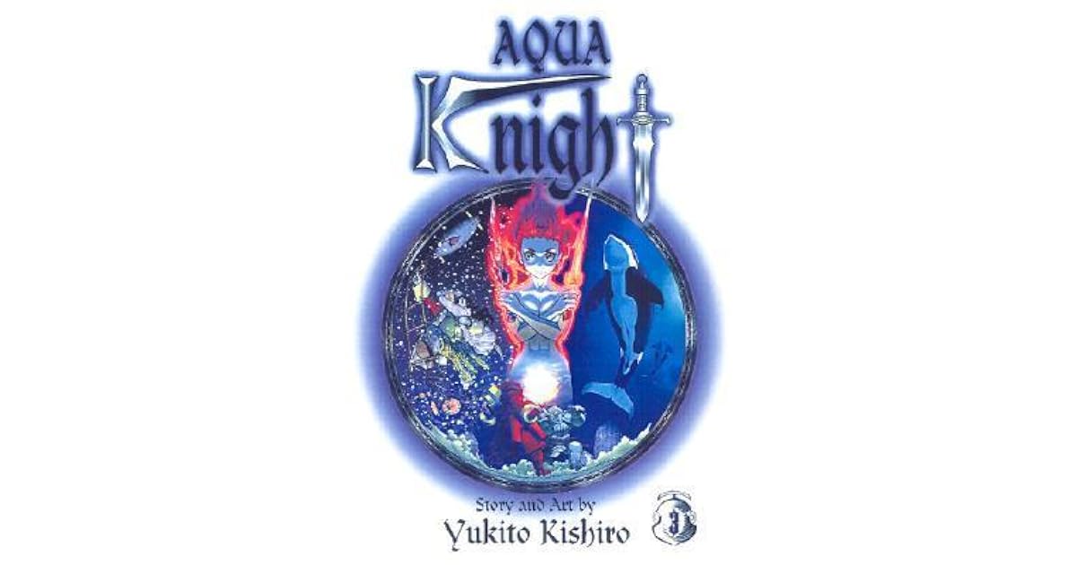 Aqua Knight, Vol. 3 by Yukito Kishiro