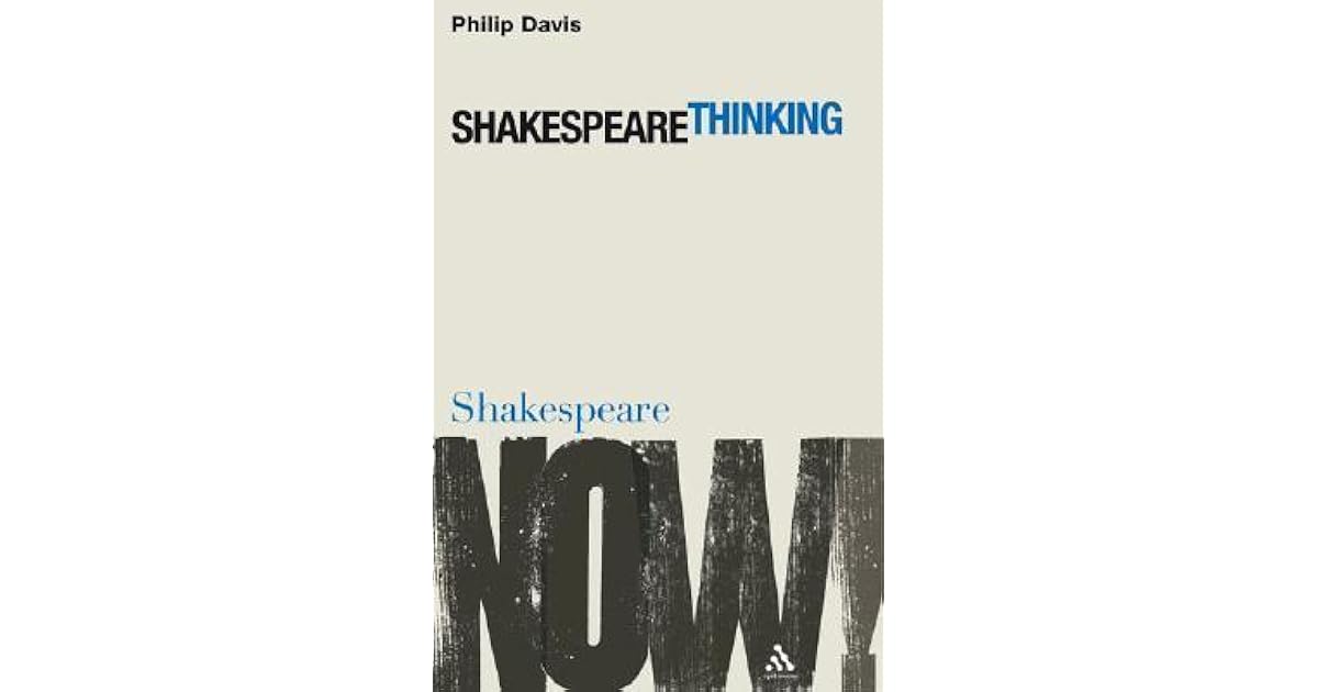 Shakespeare Thinking by Philip Davis