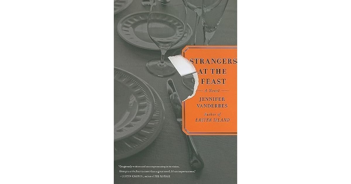 Strangers at the Feast by Jennifer Vanderbes