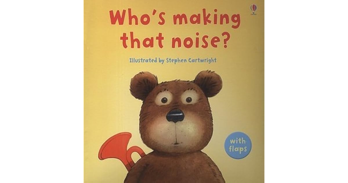Who's Making That Noise? by Philip Hawthorn