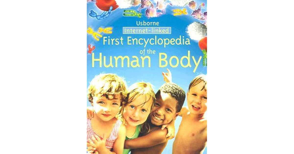 The Usborne First Encyclopedia of the Human Body by Fiona Chandler