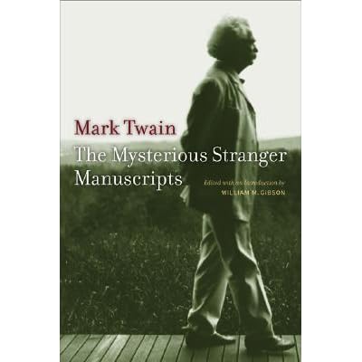 The Mysterious Stranger Manuscripts by Mark Twain — Reviews, Discussion ...