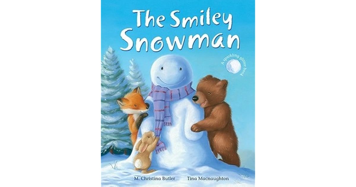 The Smiley Snowman by M. Christina Butler