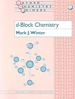 D Block Chemistry by Mark J. Winter