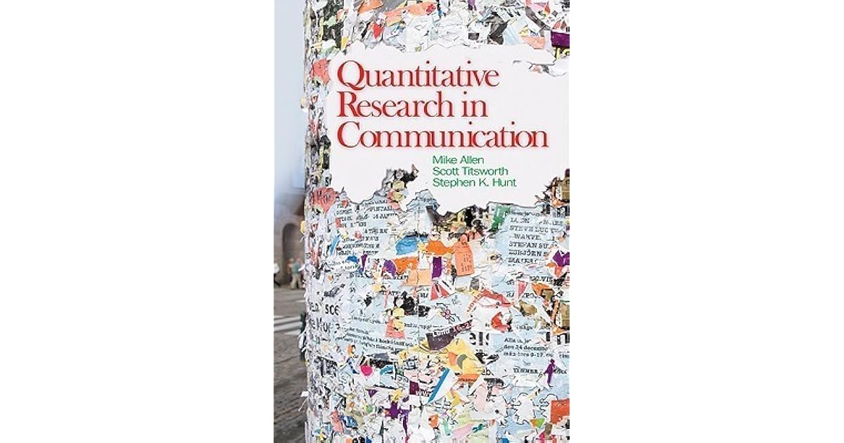 Quantitative Research in Communication by Mike Allen