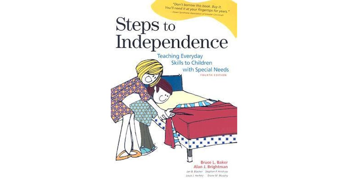 Steps to Independence: Teaching Everyday Skills to Children with ...