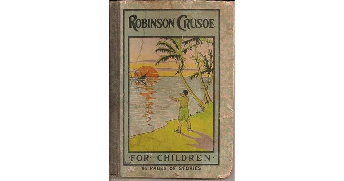 Robinson Crusoe for Children by Daniel Defoe