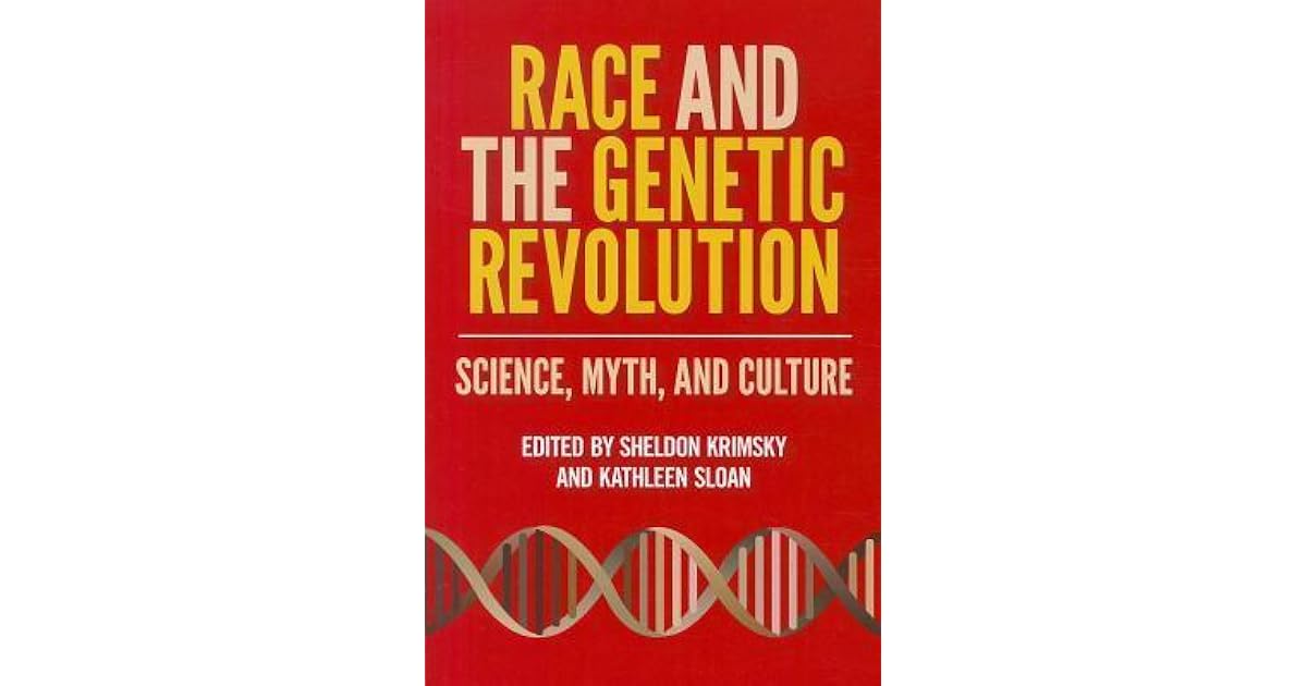 Race and the Genetic Revolution: Science, Myth, and Culture by Sheldon ...