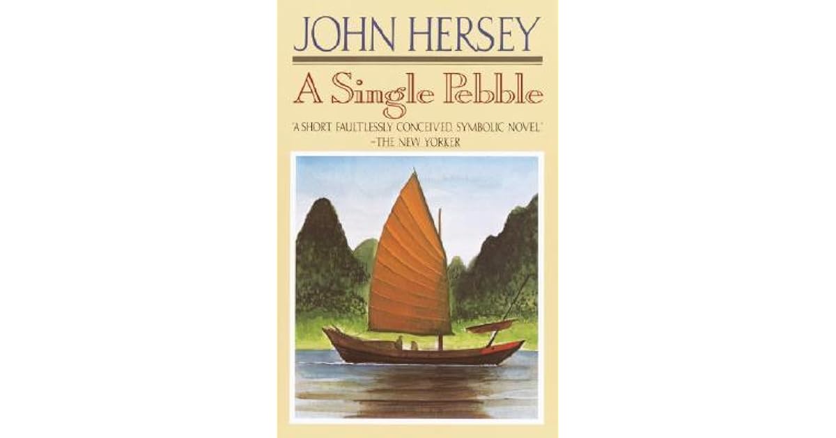 A Single Pebble by John Hersey