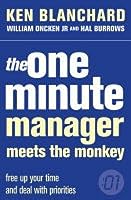 The One Minute Manager Meets the Monkey by Kenneth H. Blanchard