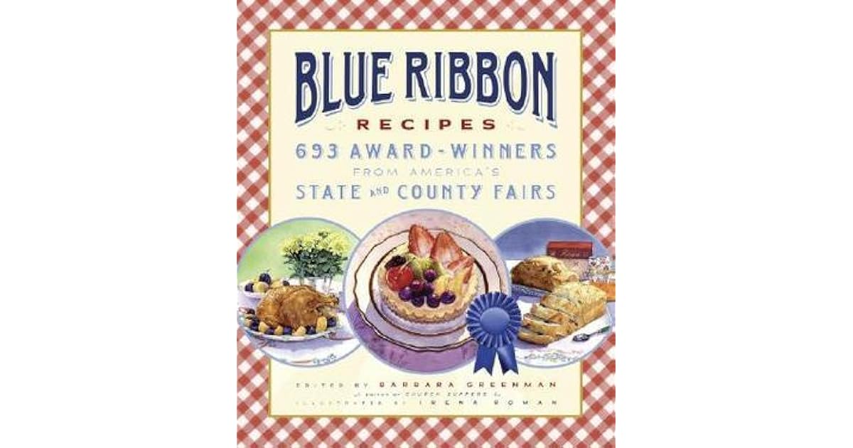 Blue Ribbon Recipes by Barbara Greenman