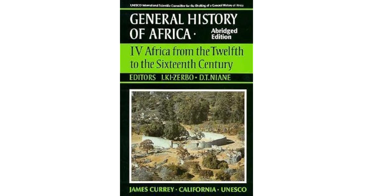 UNESCO General History of Africa, Vol. IV, Abridged Edition: Africa ...