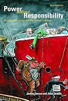 Power Without Responsibility: Press, Broadcasting and the Internet in ...