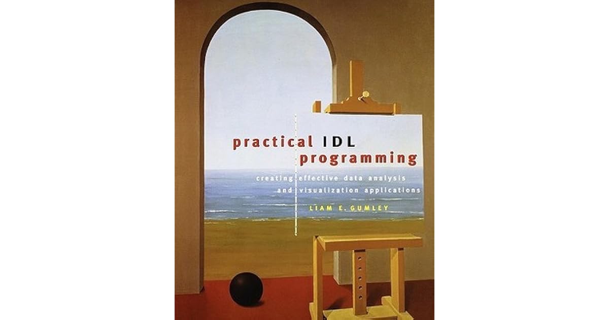 Practical Idl Programming By Liam E Gumley 