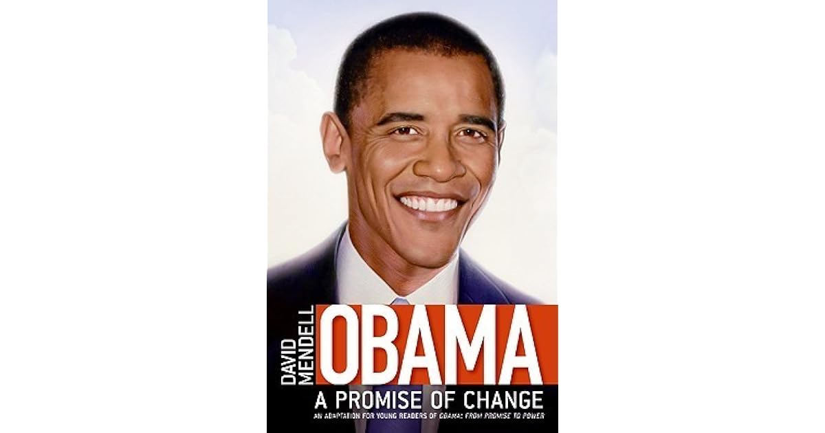 Obama: A Promise of Change by David Mendell