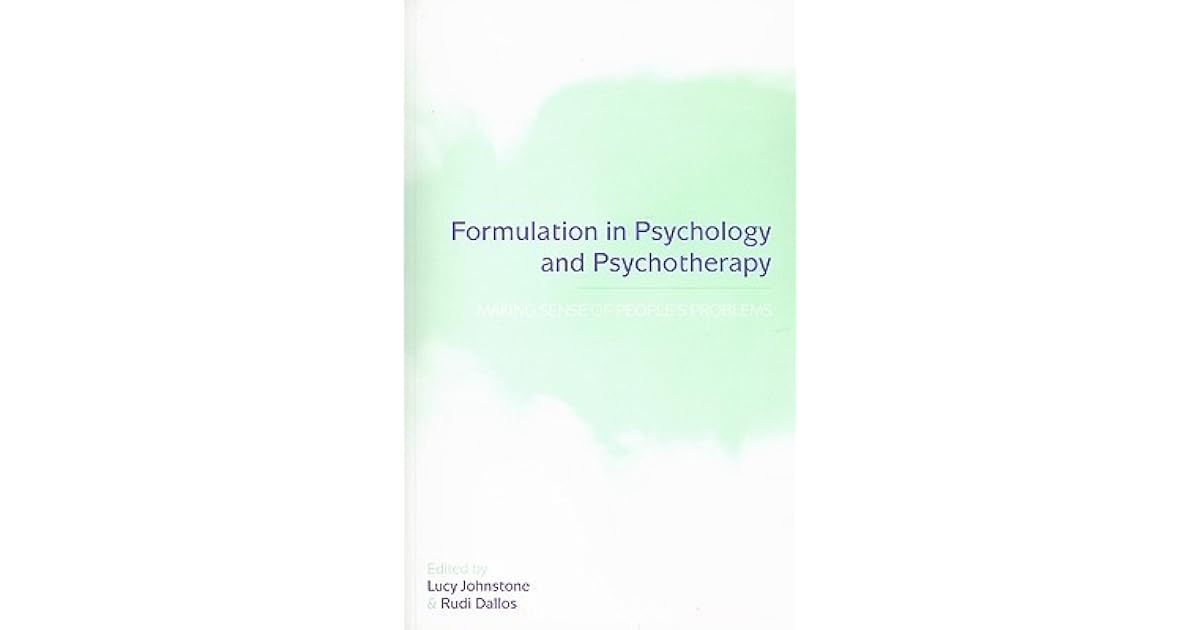 Formulation in Psychology and Psychotherapy: Making Sense of People's ...