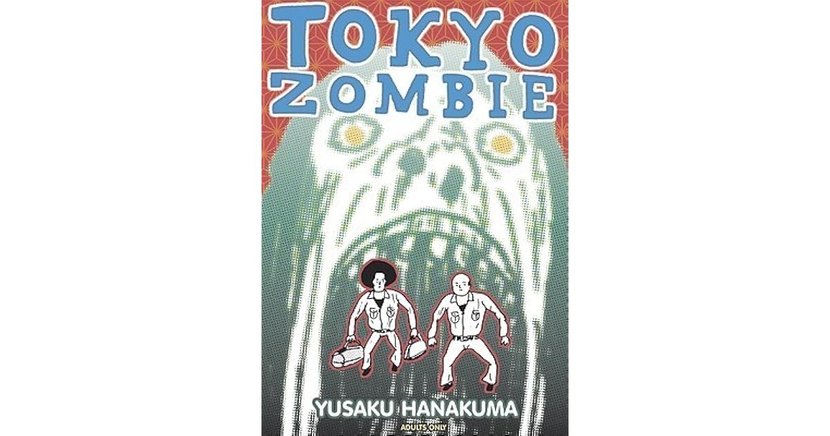 Tokyo Zombie by Yusaku Hanakuma