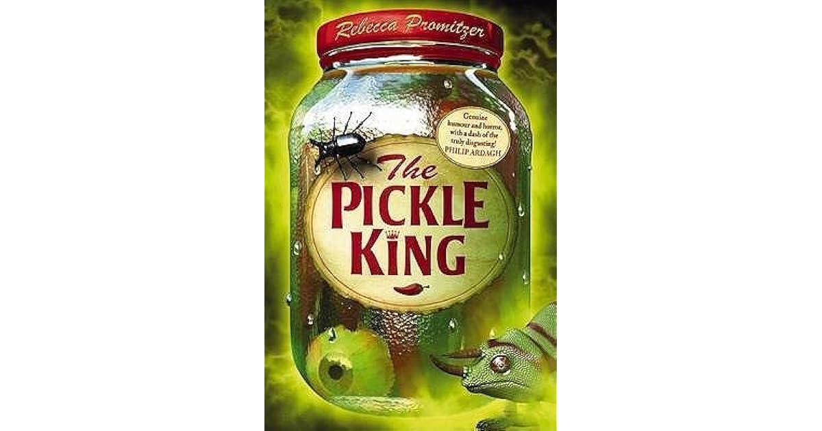 The Pickle King by Rebecca Promitzer