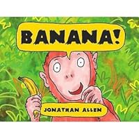 Banana! by Jonathan Allen