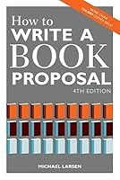 How to Write a Book Proposal by Michael Larsen