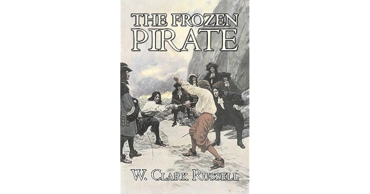 The Frozen Pirate by William Clark Russell