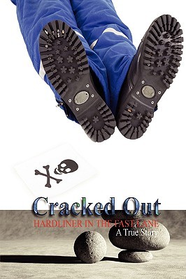 Cracked Out by Steven Lawrence Hill Sr.