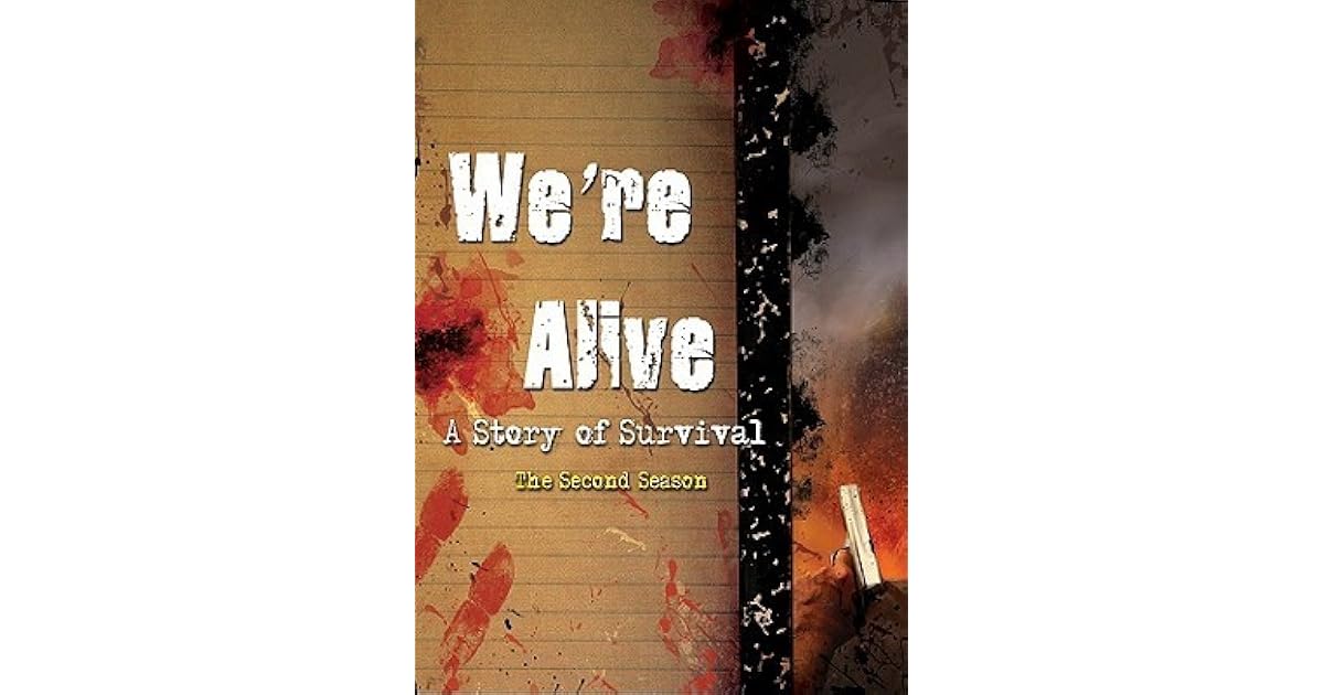 We're Alive: A Story of Survival - Season Two (We're Alive, #2 by K.C ...
