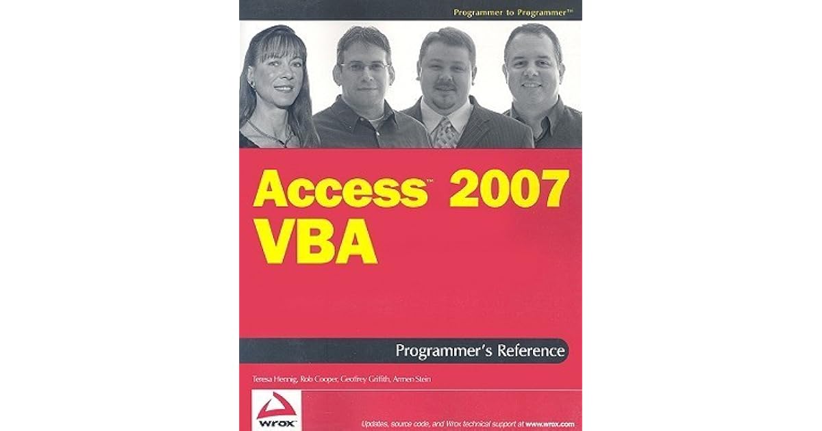 Access 2007 VBA Programmer's Reference by Teresa Hennig
