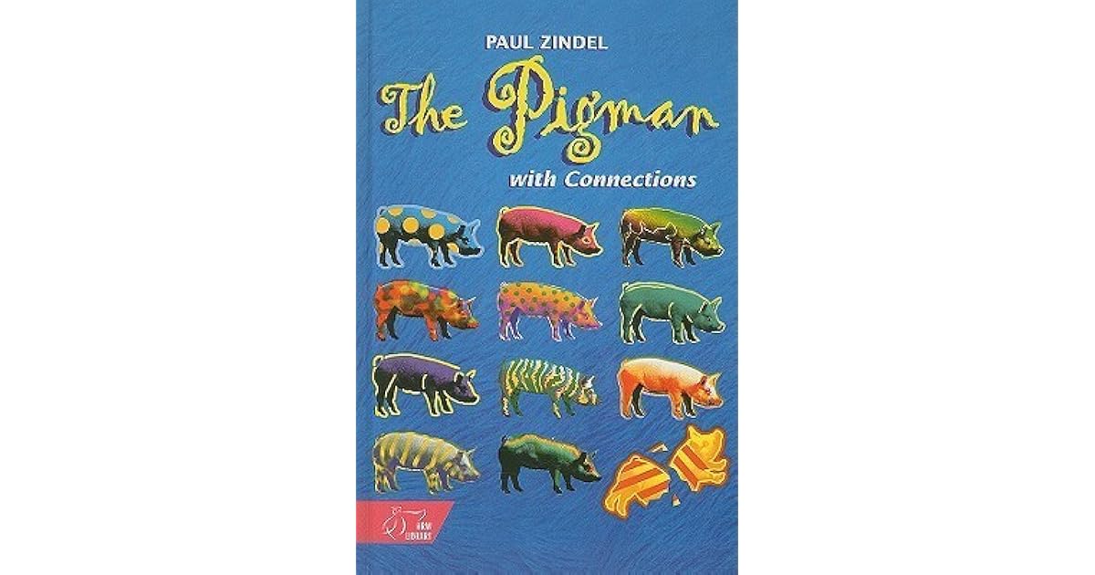 The Pigman: With Connections (The Pigman, #1) by Paul Zindel