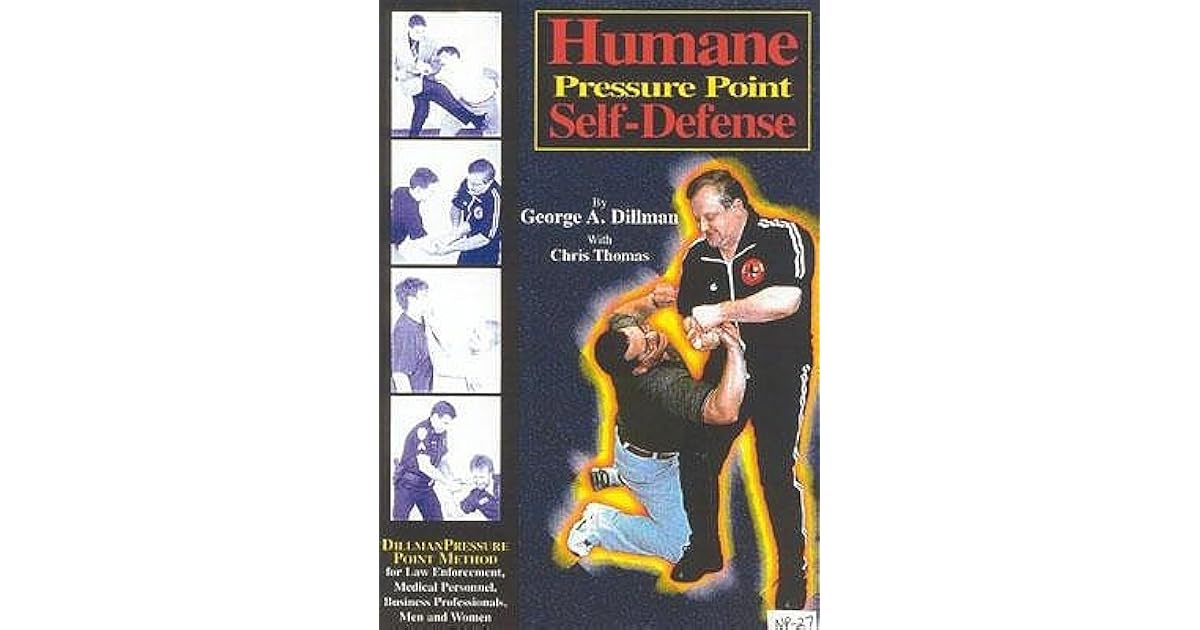 Humane Pressure Point Self Defense: Dillman Method For Law Enforcement ...