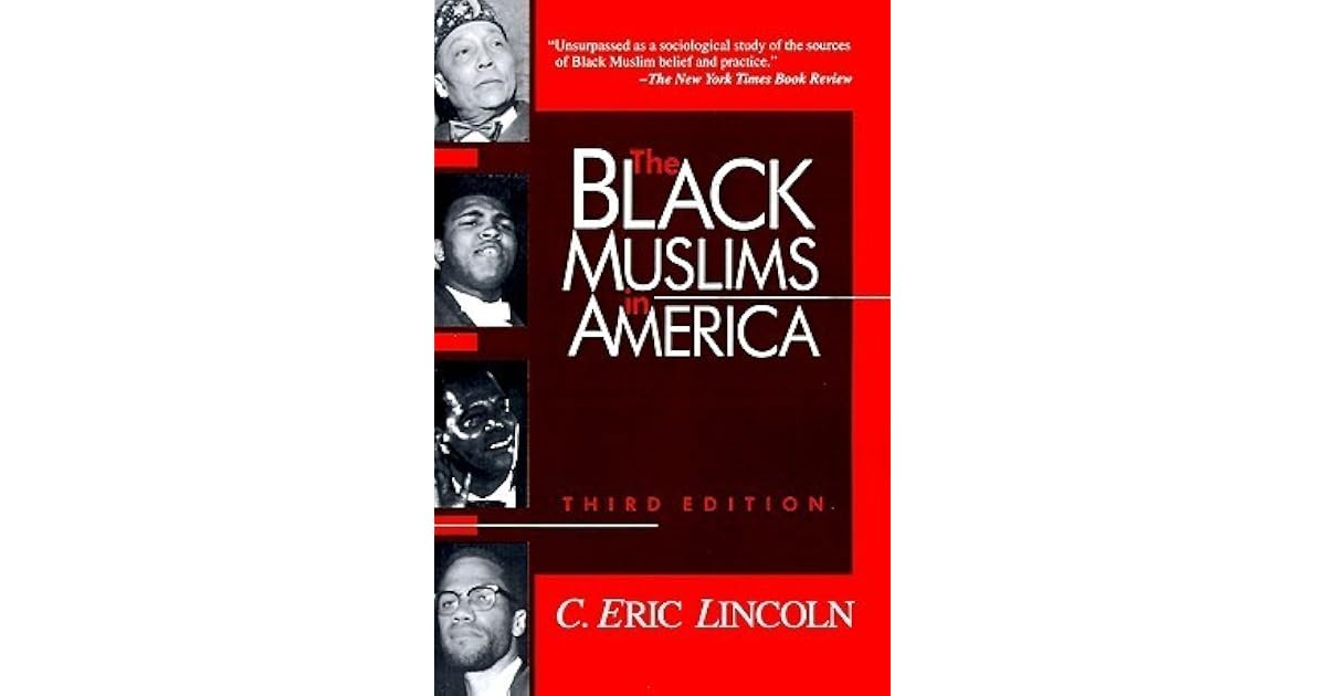 The Black Muslims in America by C. Eric Lincoln