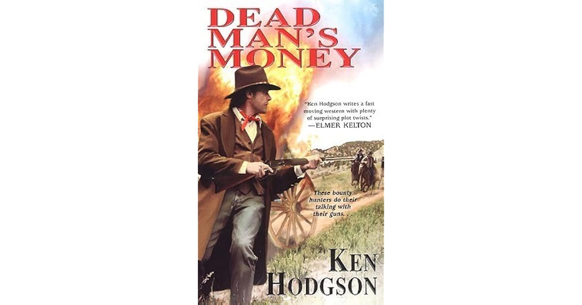 Dead Man's Money by Ken Hodgson