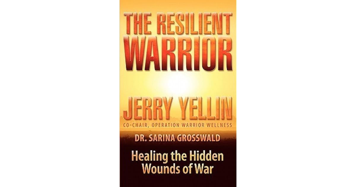 The Resilient Warrior by Jerry Yellin