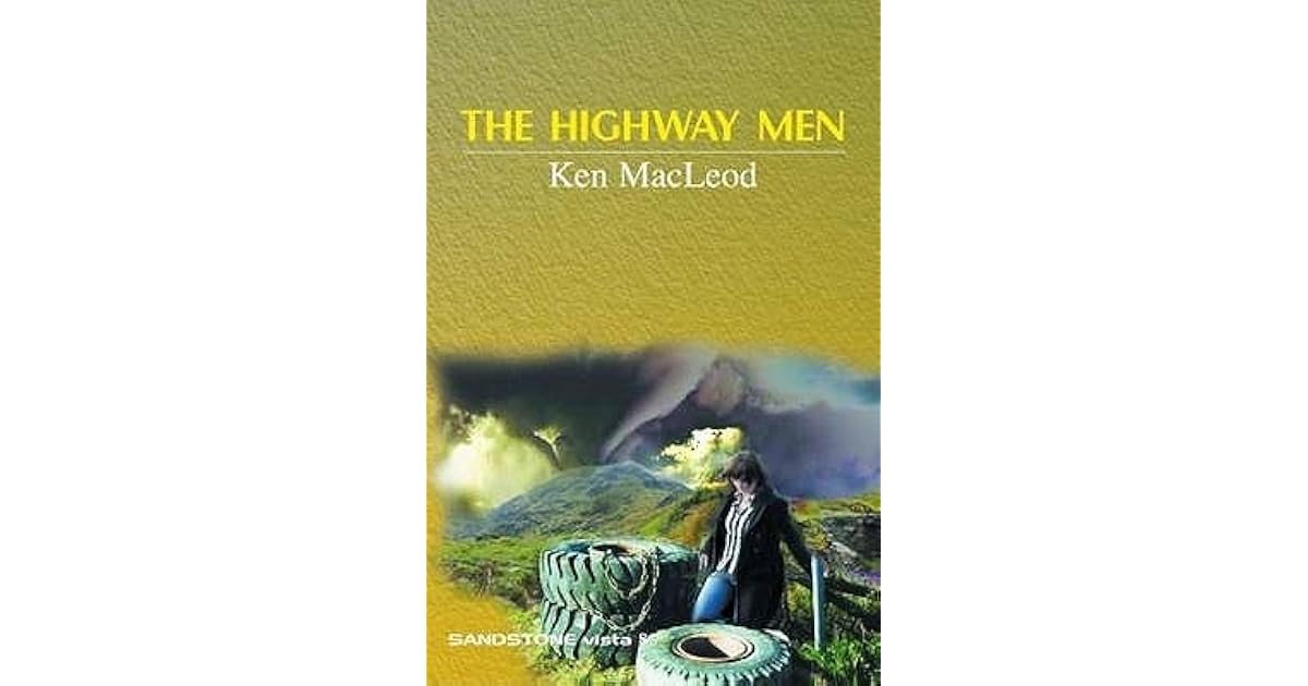 The Highway Men by Ken MacLeod