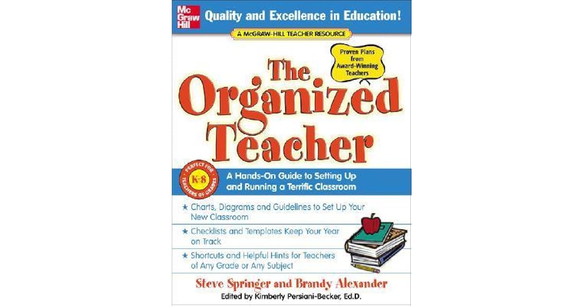 The Organized Teacher: A Hands-On Guide to Setting Up and Running a ...